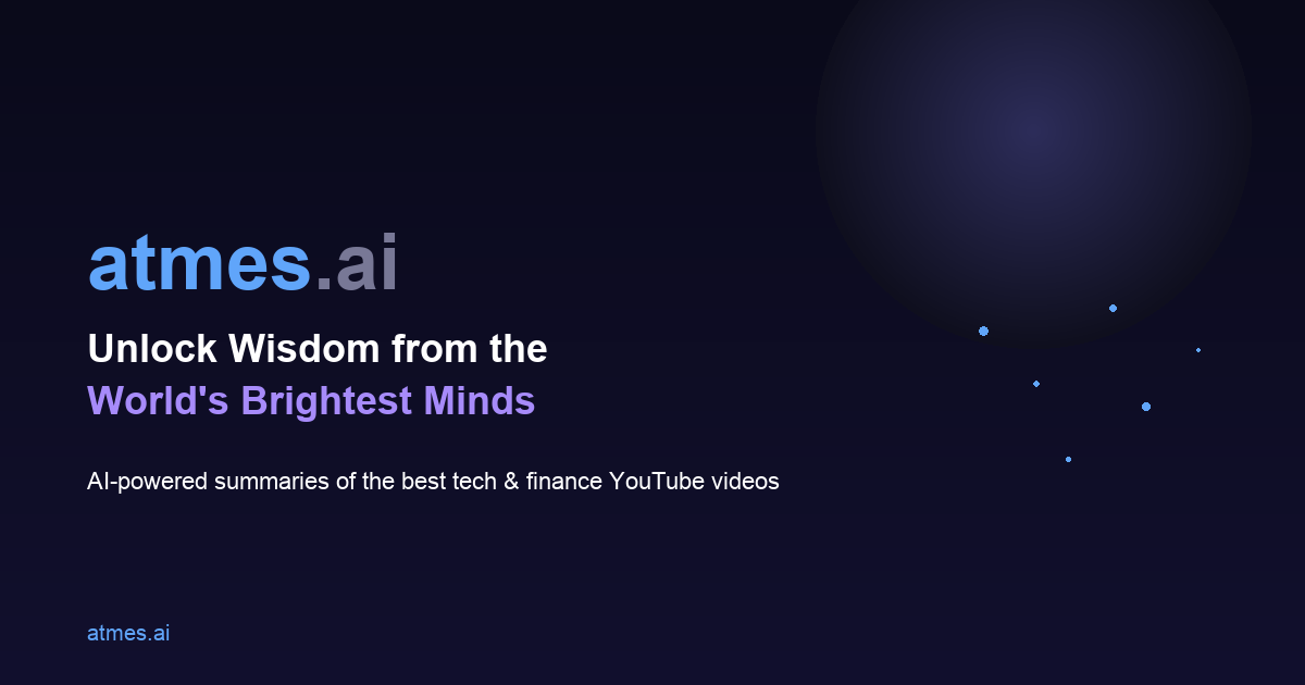 ATMES — Unlock Wisdom from the World's Brightest Minds